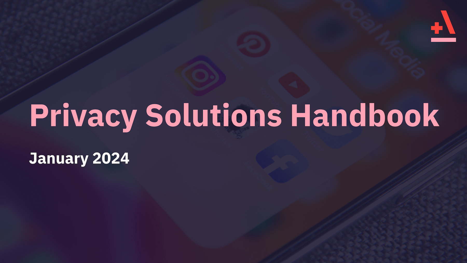2024 Privacy Solutions Handbook | Assembly Insights